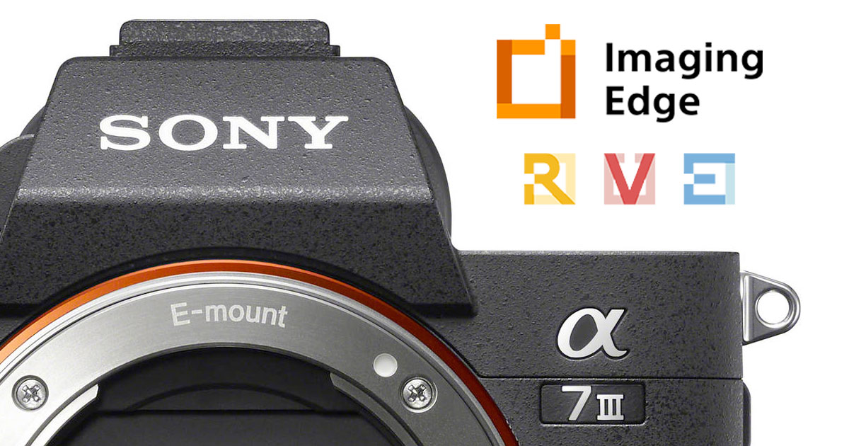 Imaging Edge 1.1.00 Remote/Viewer/Edit Adds Sony a7 III Raw Support