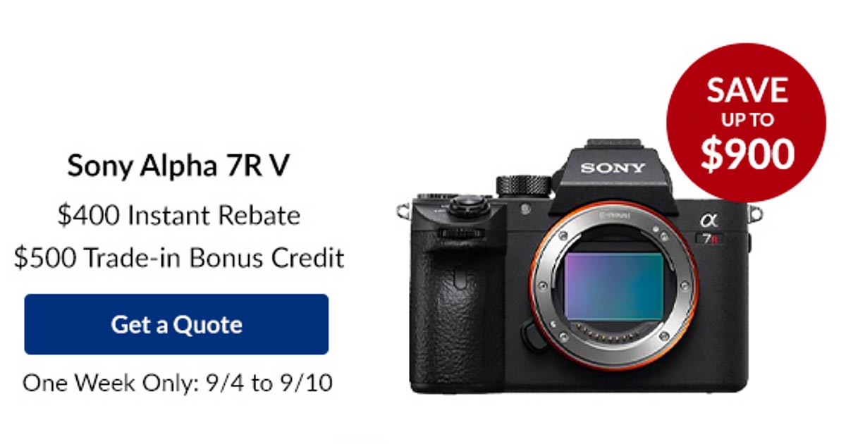 One Week Only! Best Price Ever on Sony a7RV & a7 IV Cameras!